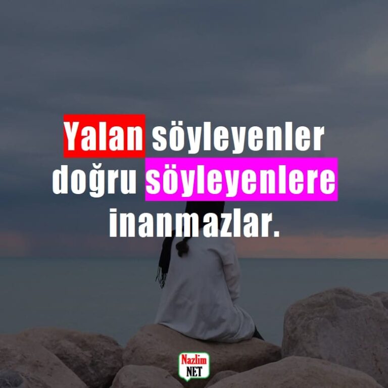 Yalan Sözleri, Güven ve Yalanla İlgili Sözler
