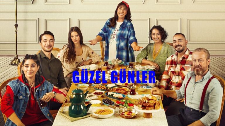 Güzel Günler Oyuncuları: Güncel Oyuncu Kadrosu