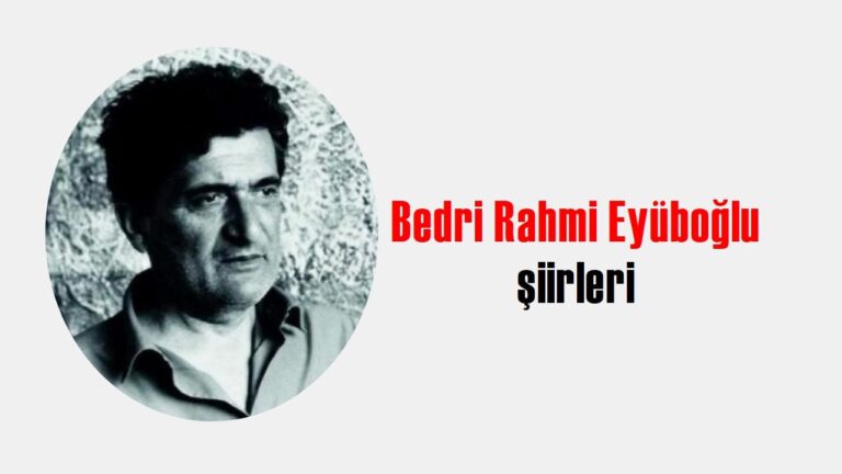 Bedri Rahmi Eyüboğlu şiirleri - En güzel 15 şiiri